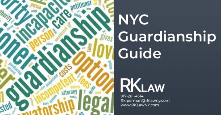 Guardianship Guide NYC | Regina Kiperman, Esq., RK Law PC