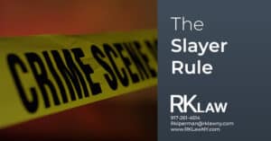 Slayer Rule - New York | Regina Kiperman, Esq., RK Law PC